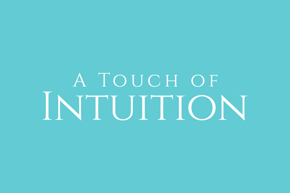 A Touch of Intuition